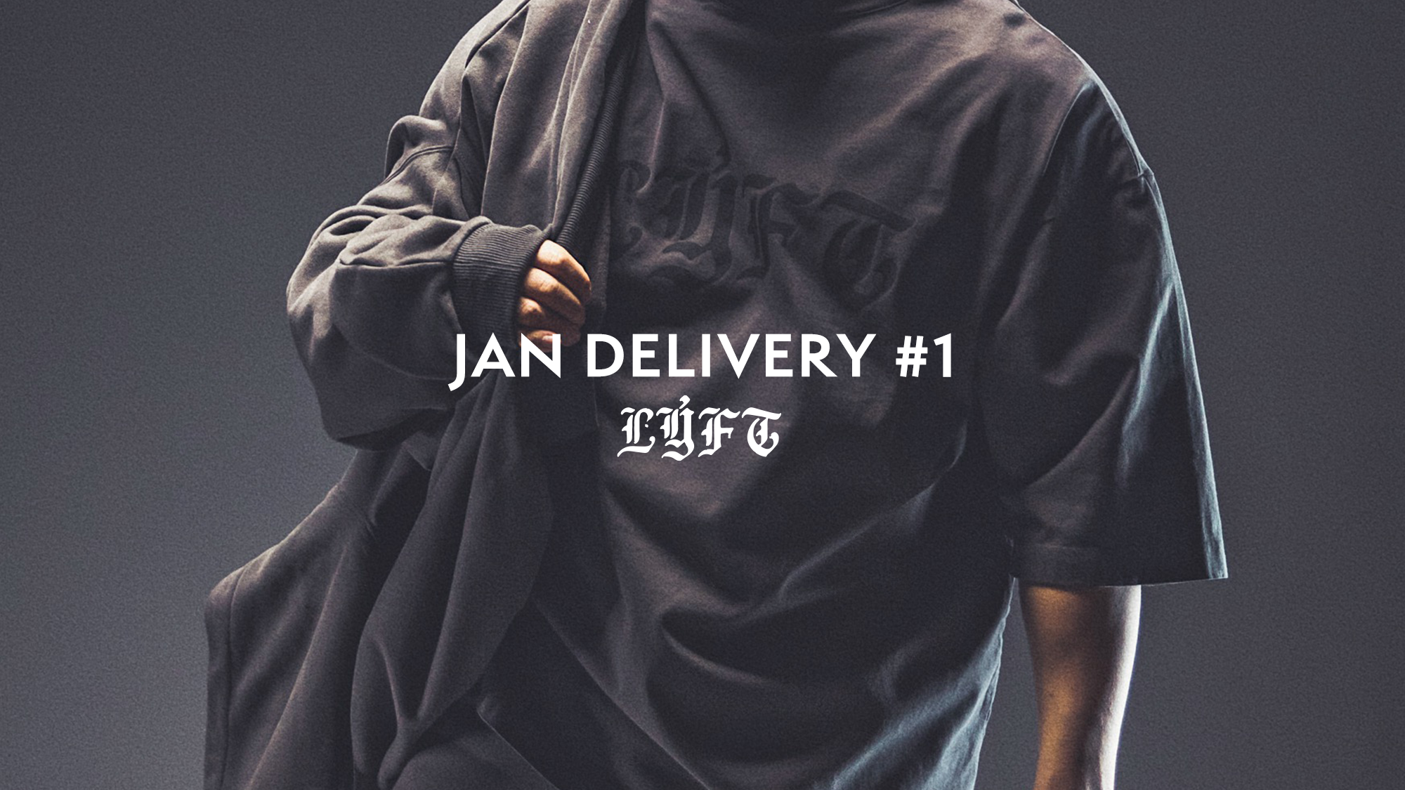 JAN DELIVERY #1 – LÝFT