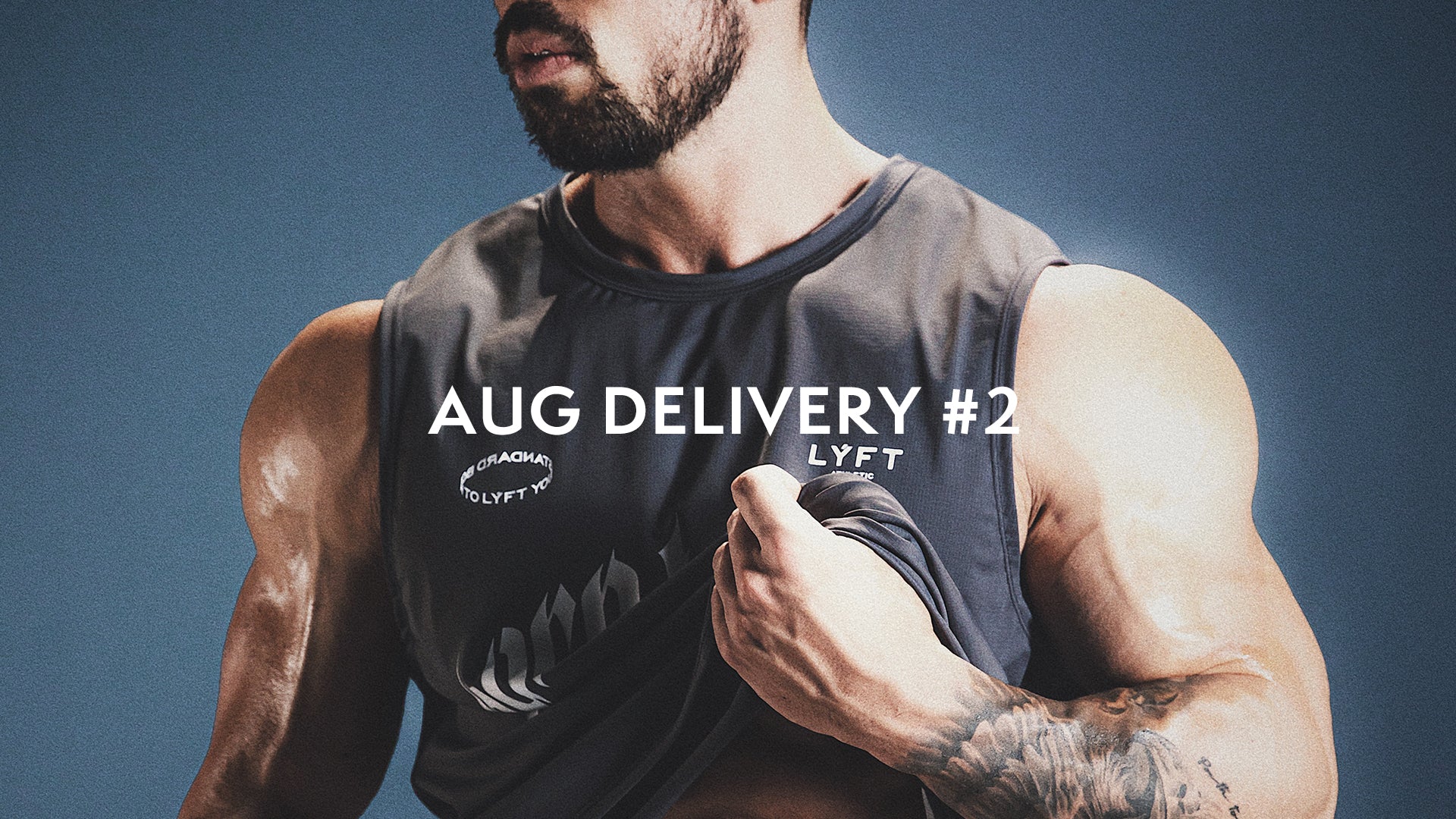 AUG DELIVERY #2 – LÝFT